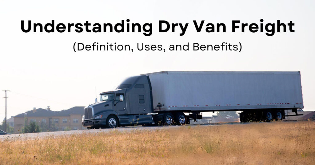 What is the Definition of Dry Freight Shipping?
